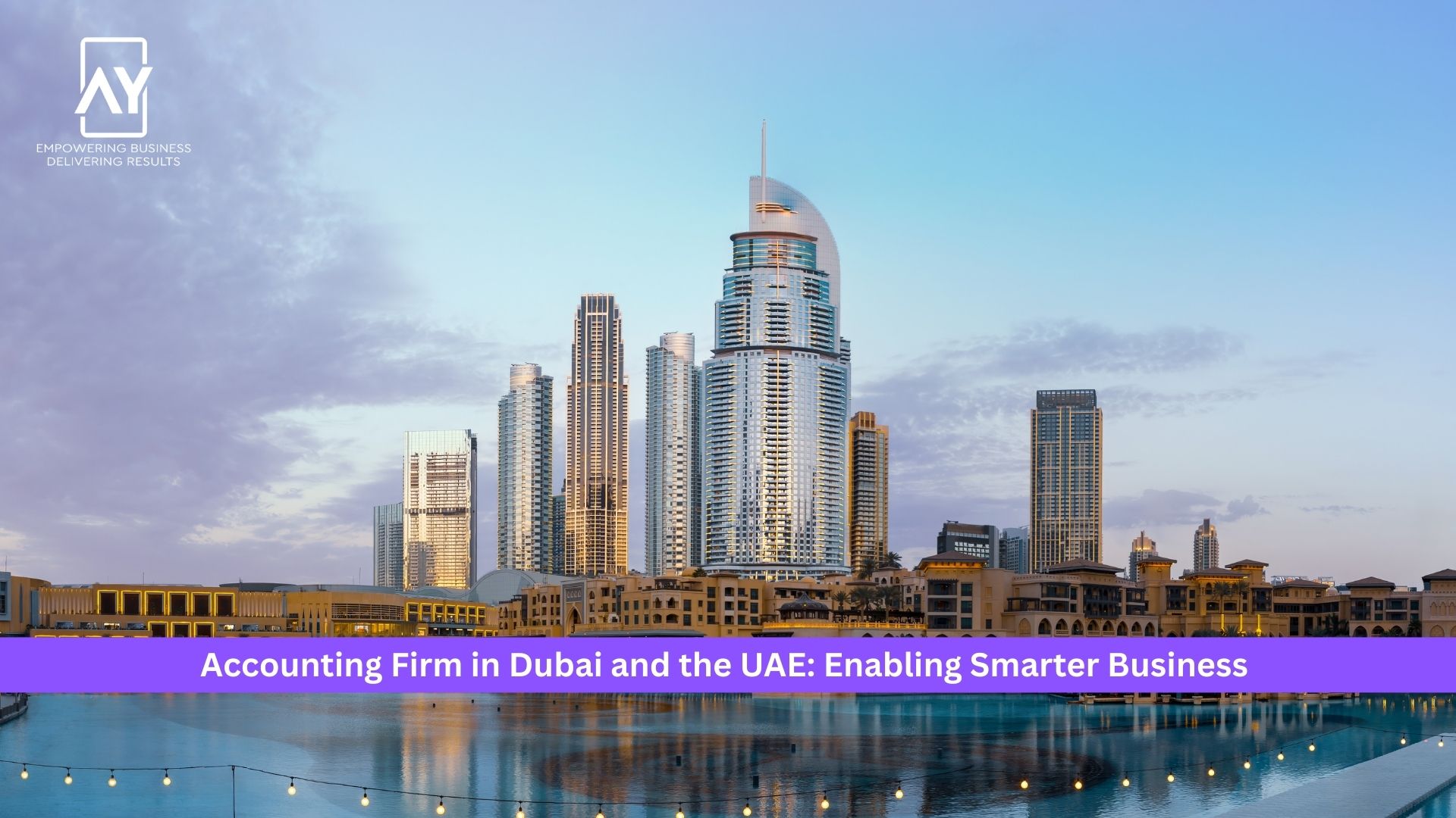 Accounting Firm in Dubai and the UAE